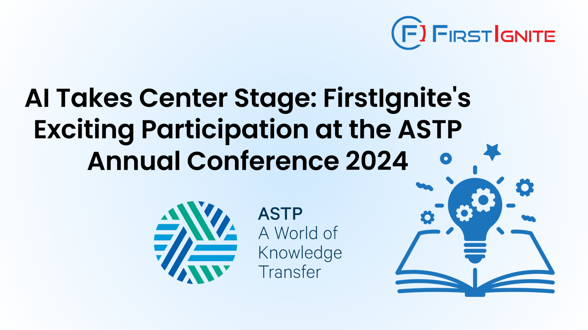 AI Takes Center Stage- FirstIgnite's Exciting Participation at the ASTP ...