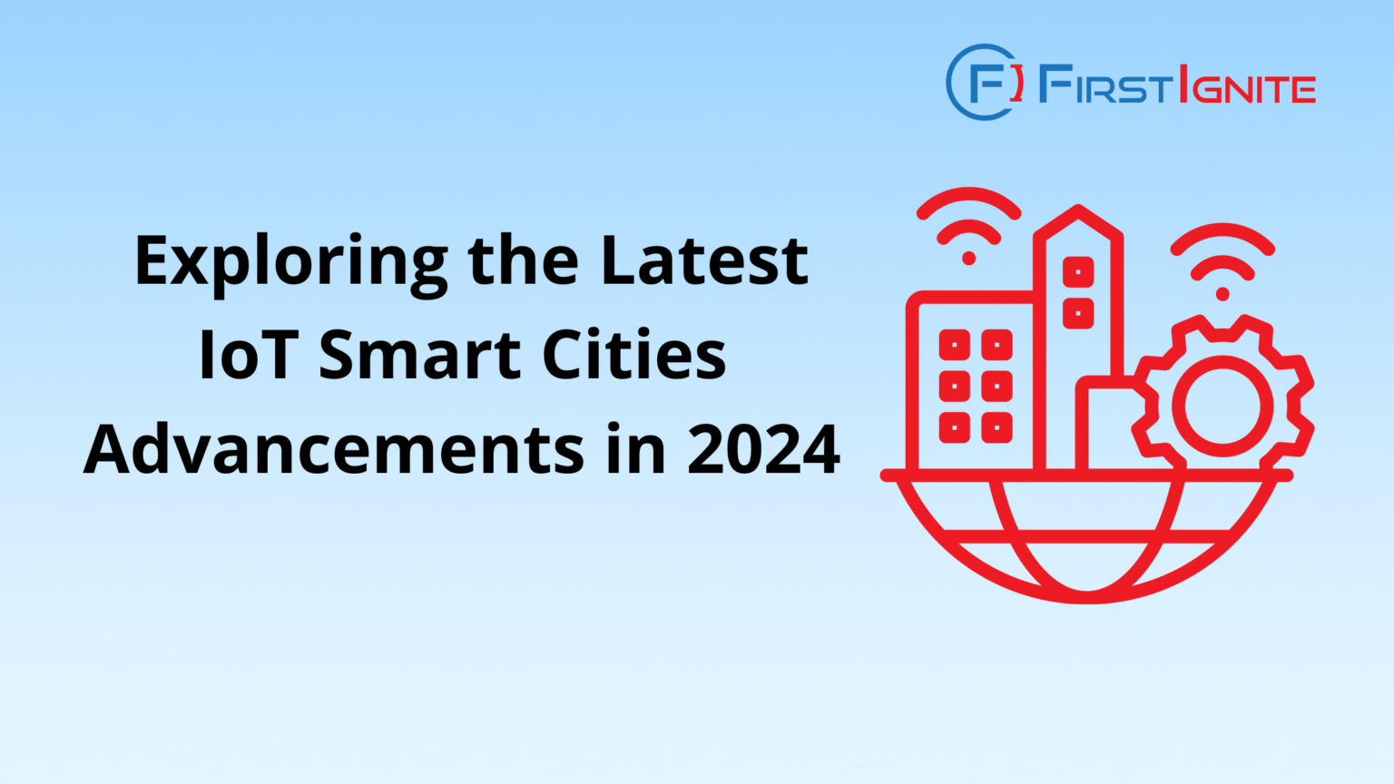 Exploring the Latest IoT Smart Cities Advancements in 2024