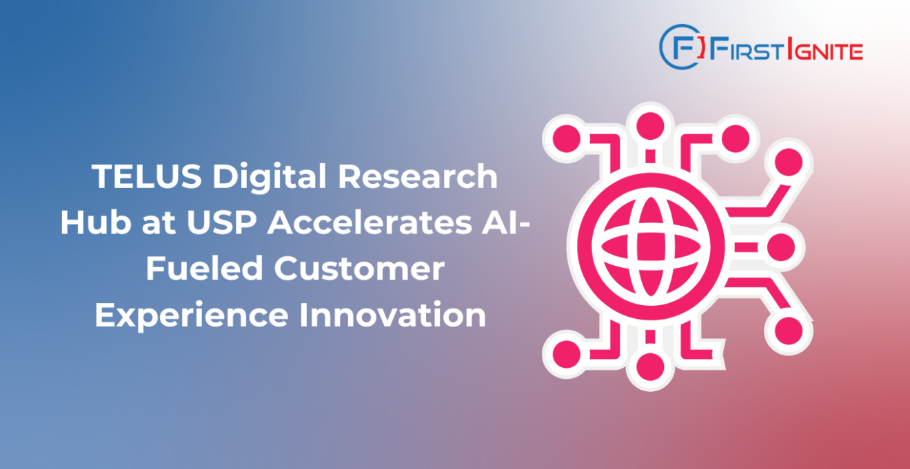 TELUS Digital Research Hub at USP Boosts AI-Powered CX Innovation